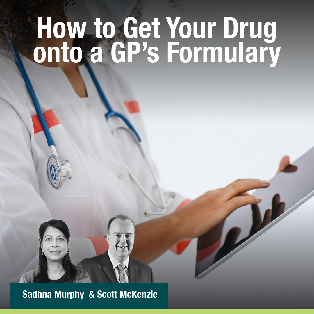 How to Get Your Drug onto a GP’s Formulary - Life Science Access Academy